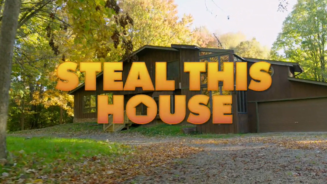 Watch Steal This House live or on-demand | Freeview Australia