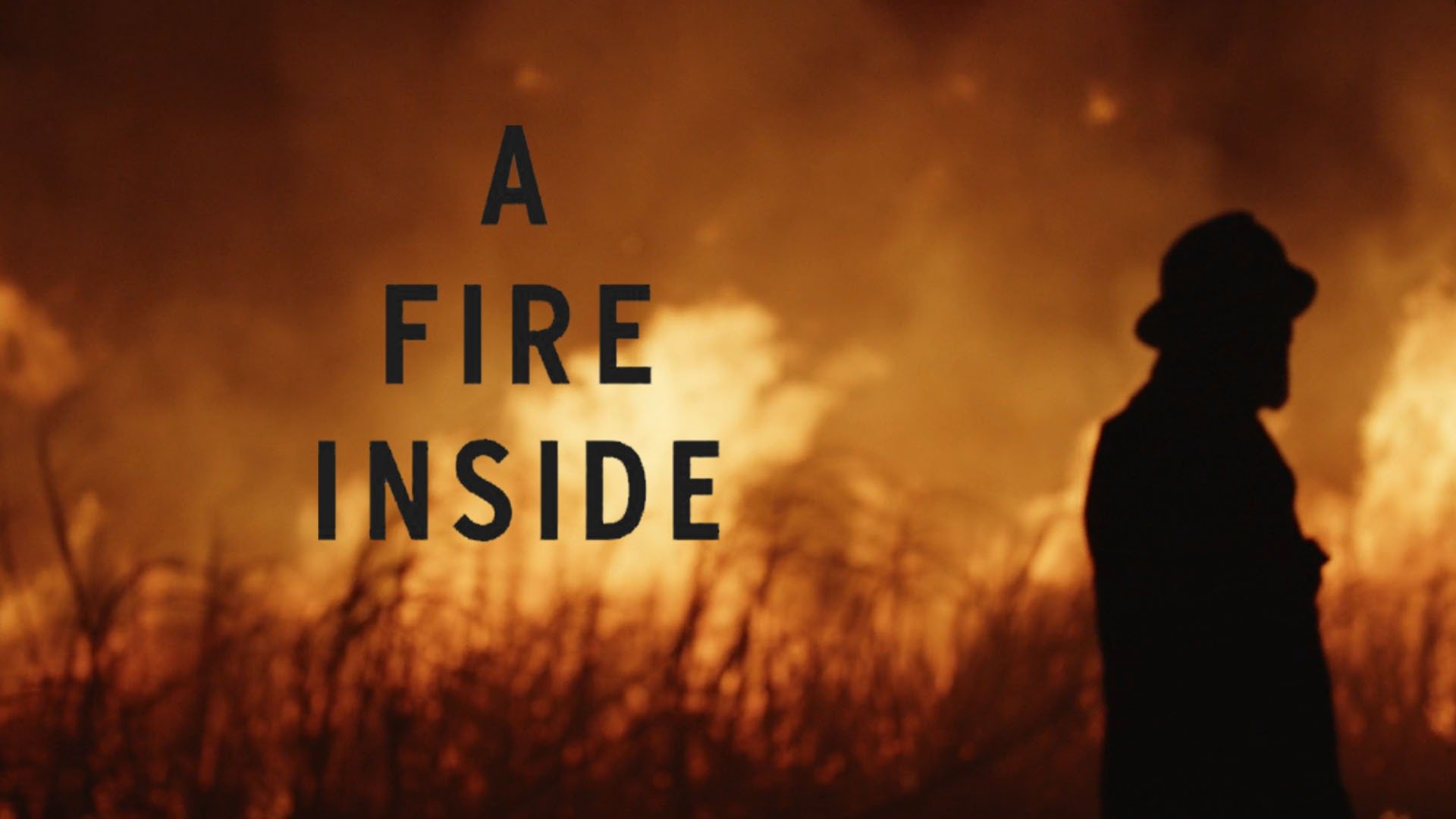 Watch A Fire Inside live or on-demand | Freeview Australia